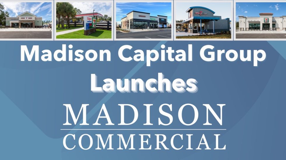 Madison Capital Group Launches Madison Commercial, Expanding Retail ...